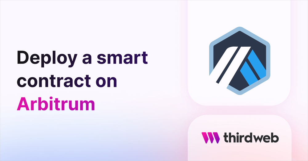 Deploy a Smart Contract on Arbitrum
