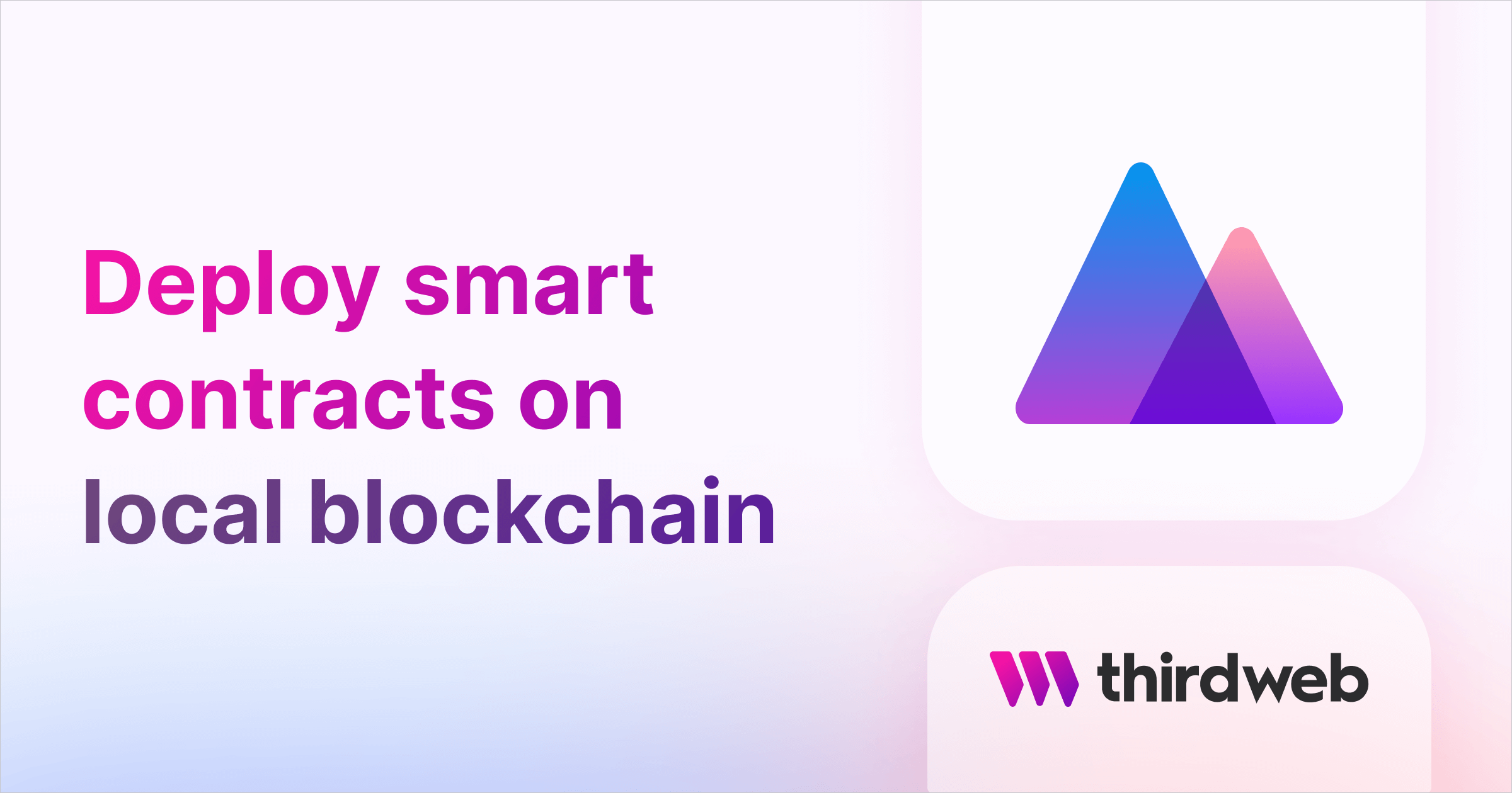 Deploying Contracts To Local Blockchains Using Thirdweb