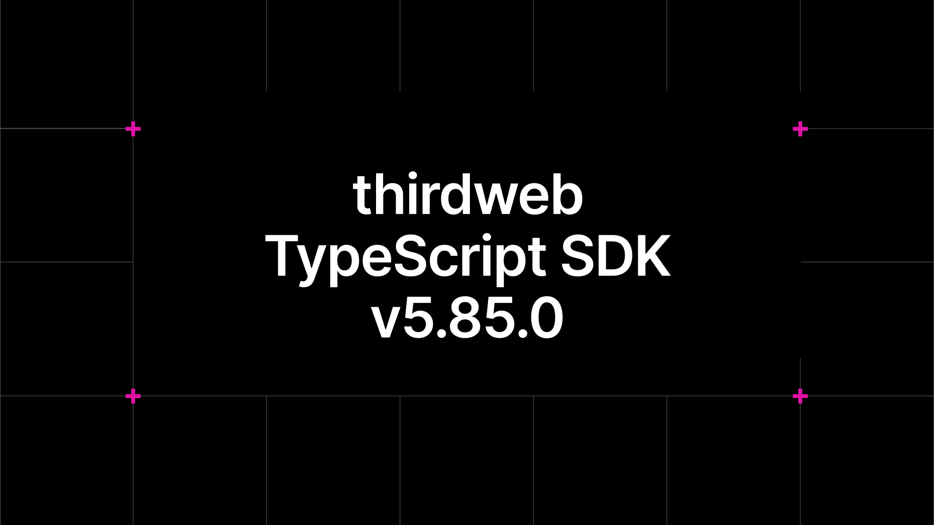thirdweb TypeScript SDK v5.85.0 release notes thirdweb TypeScript SDK v5.85.0 release notes